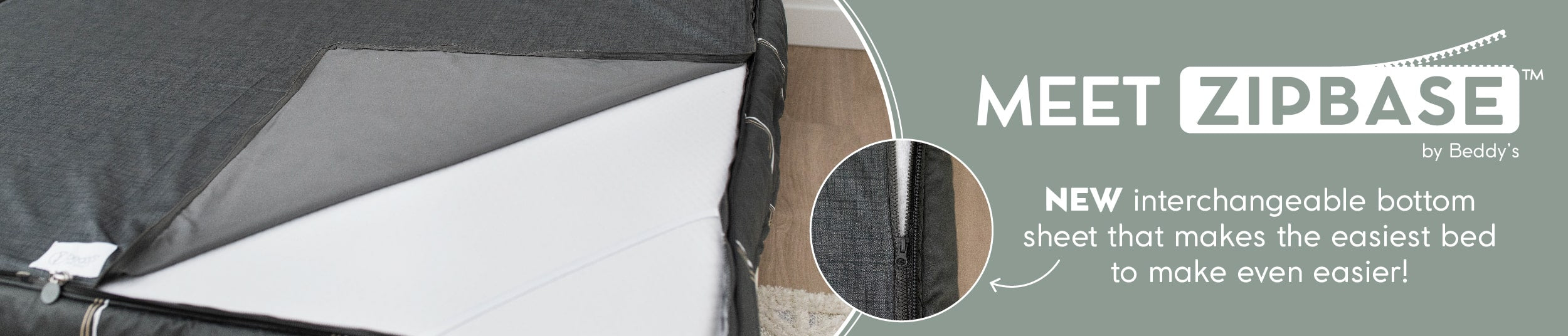 Meet ZipBase: Interchangeable Sheets That Zip | Beddy's